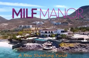 MILF Manor Season 2 Spoilers: There Is a New Shocking Twist This Season ...